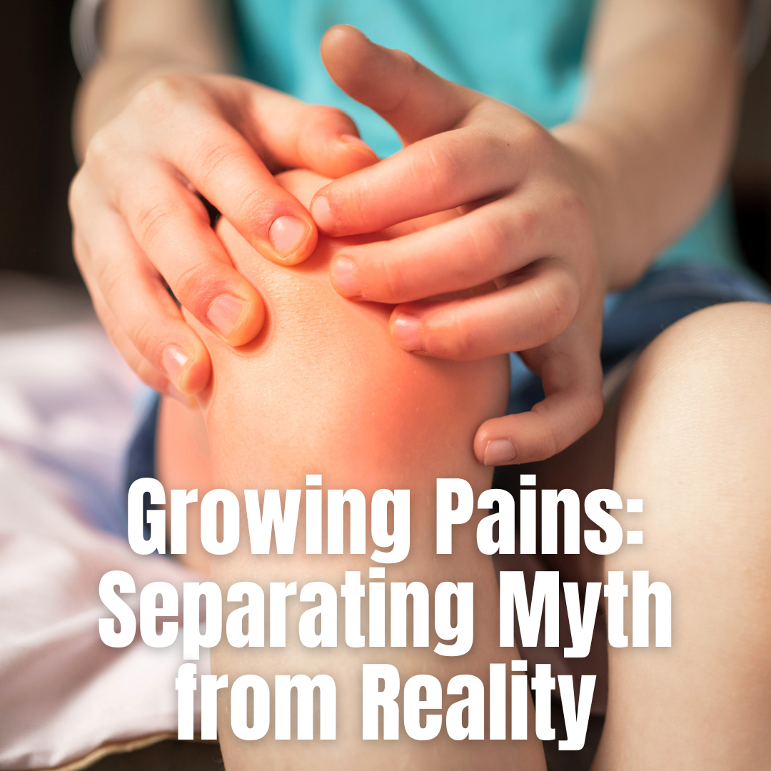 Growing Pains: Separating Myth from Reality | Ancaster Family Chiropractic